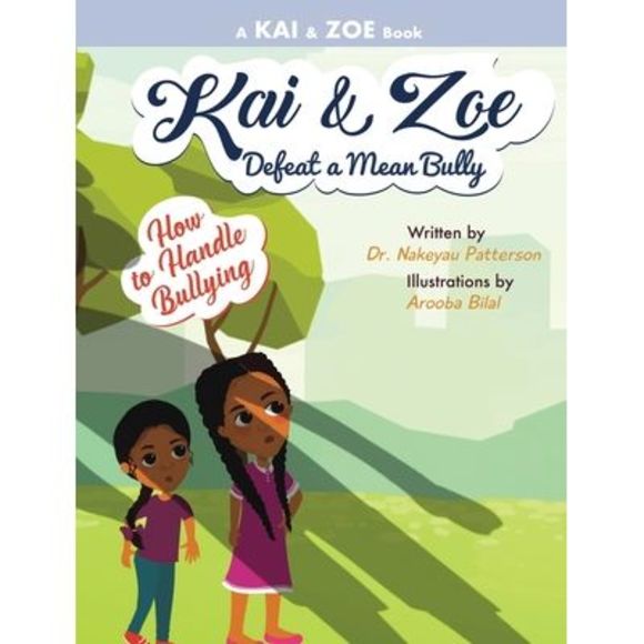 Nakeyau Patterson | Other | Kai Zoe Defeat A Mean Bully How To Handle ...